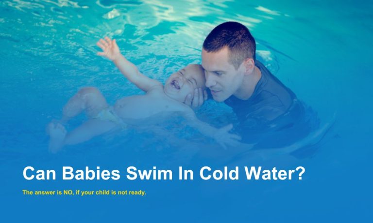 Can Babies Swim In Cold Water?